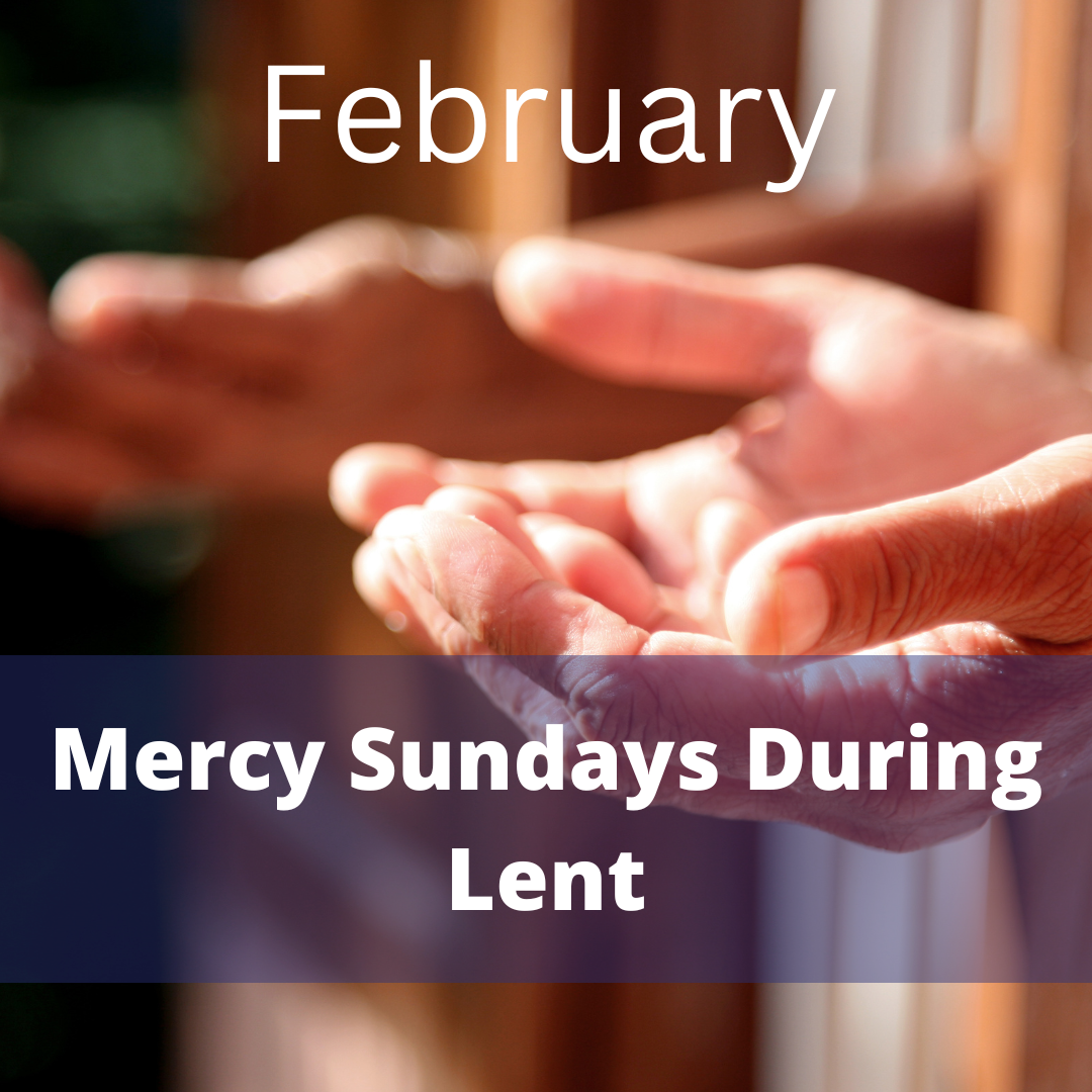 Mercy Sundays - Lent